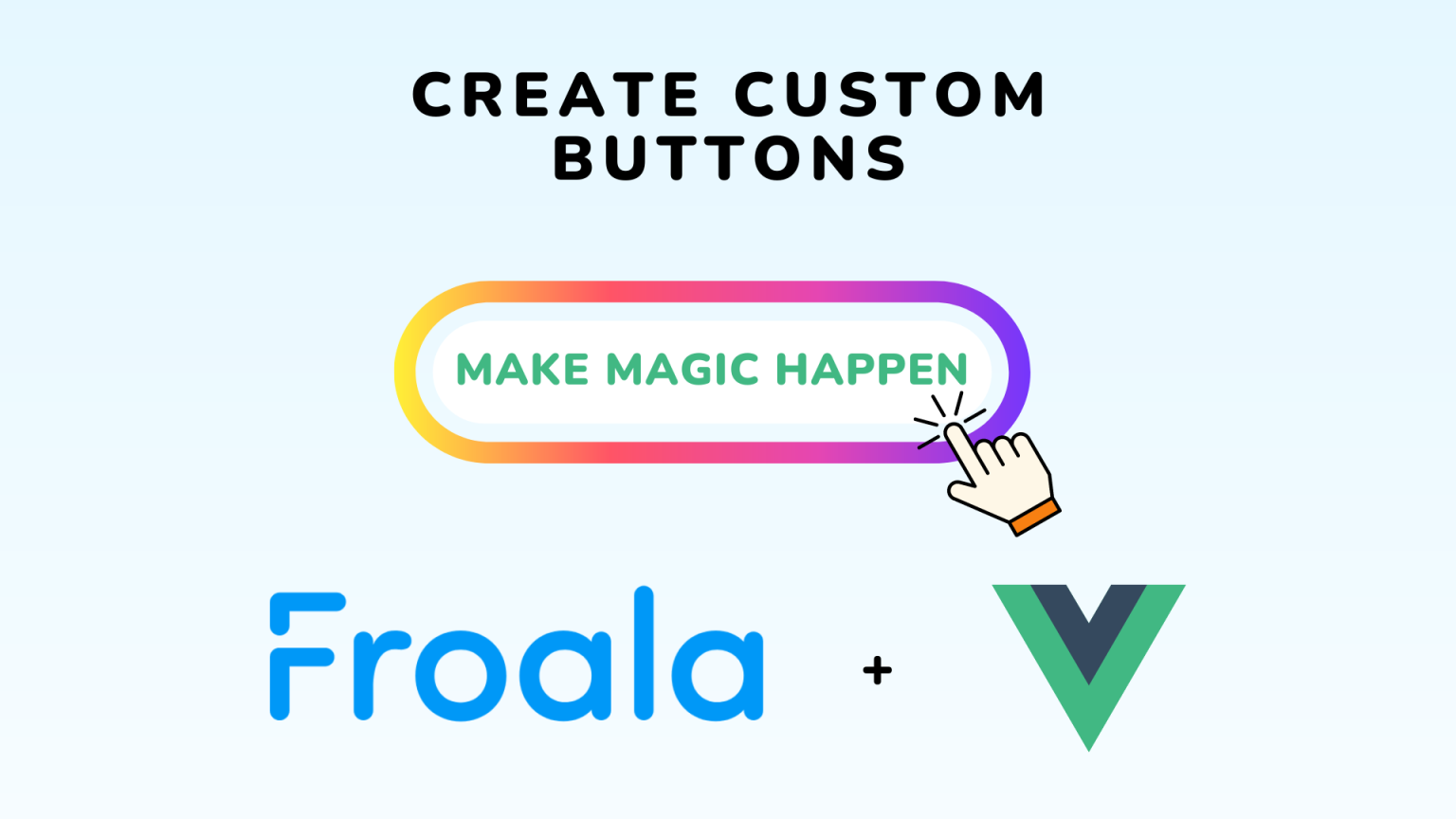 Crafting a Custom Button for the Froala Editor in Vue.js