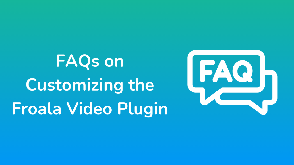 10 Faqs On Customizing The Froala Editor Html Editor Software