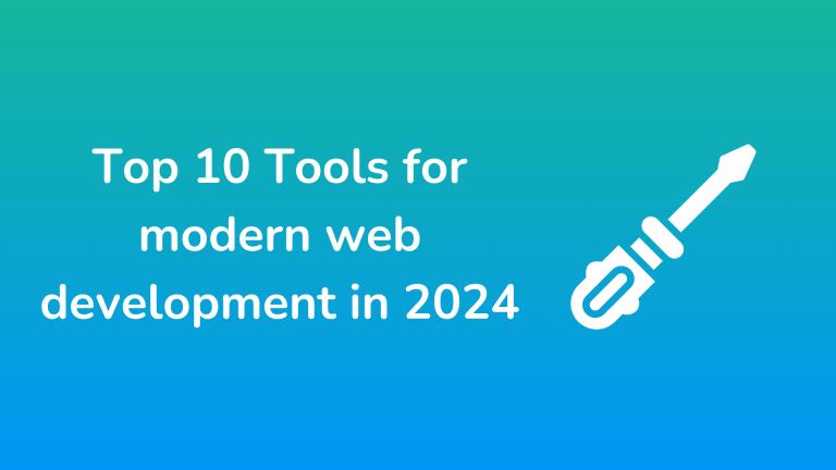Top 10 Tools to Speed Up Your Web Apps for 2024